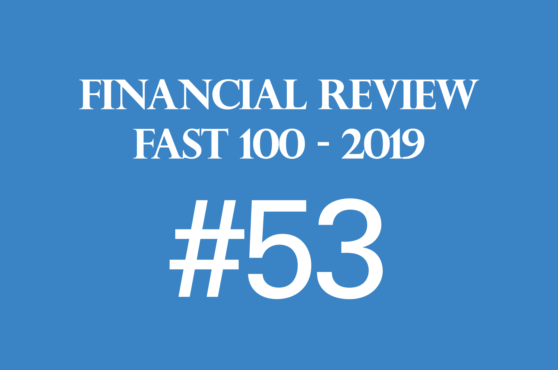 OTW ranks #53 in AFR Fast 100 - 2019 - Over the Wire